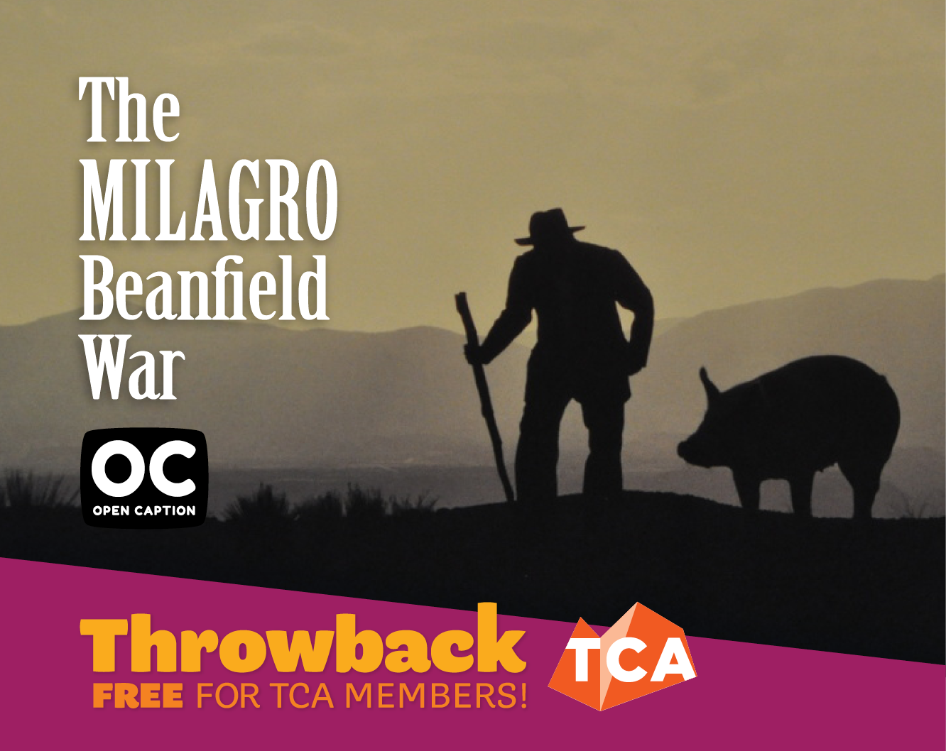 TCA Throwback on The Big Screen: The Milagro Beanfield War w/ OPEN ...